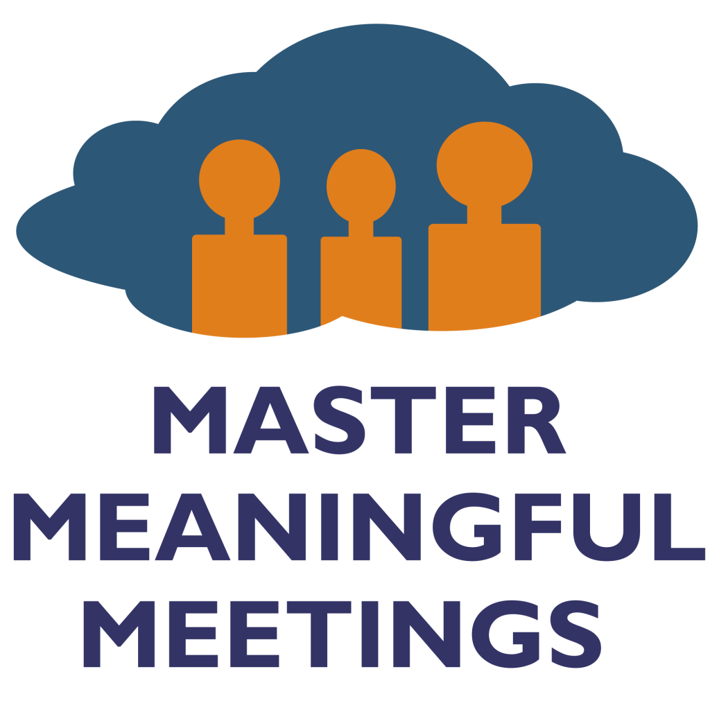 Master Meaningful Meetings Superclass - Get Notified About the Next ...