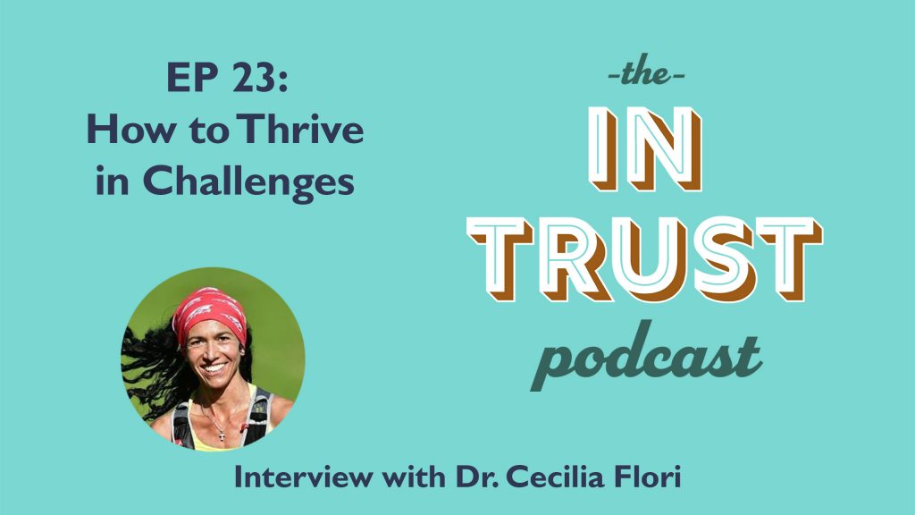 In Trust podcast EP 23: Interview with Dr. Cecilia Flori on How to ...
